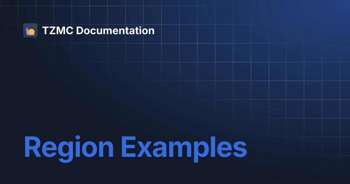 Region Examples | TZMC Documentation
