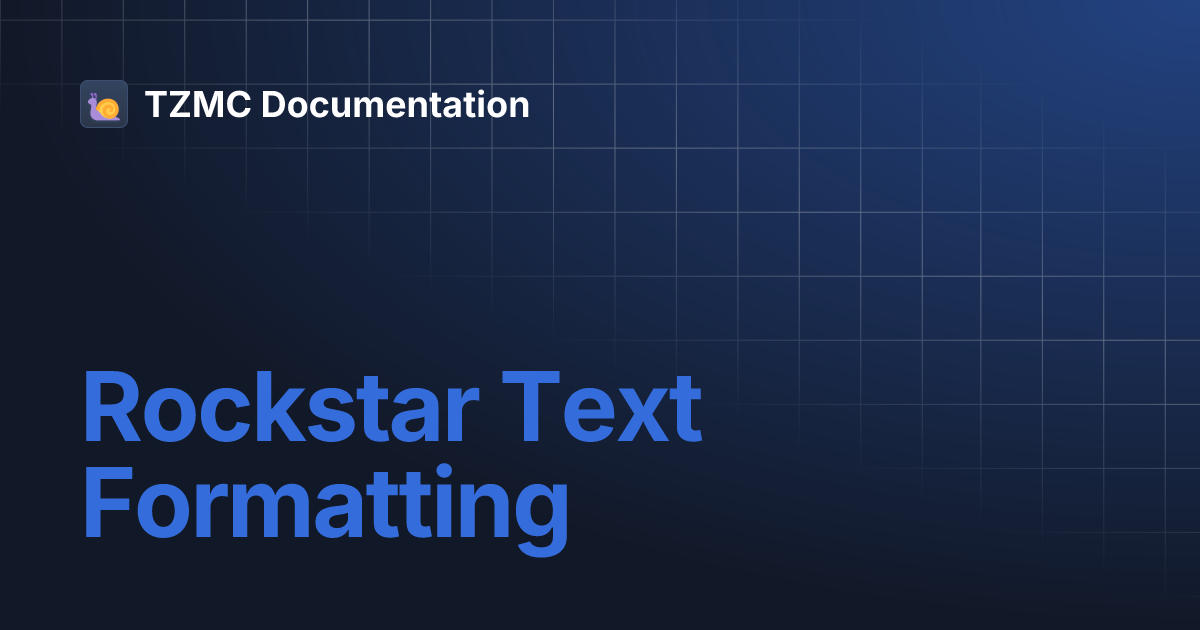 Rockstar Text Formatting | TZMC Documentation